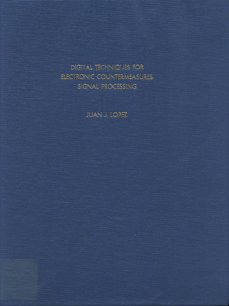 Digital Techniques For Electronic Countermeasures Signal Processing ...
