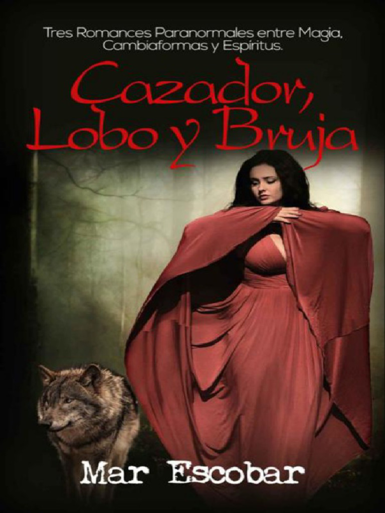 Cazador, Lobo Y Bruja- Mar Escobar | PDF | nazismo | Humano