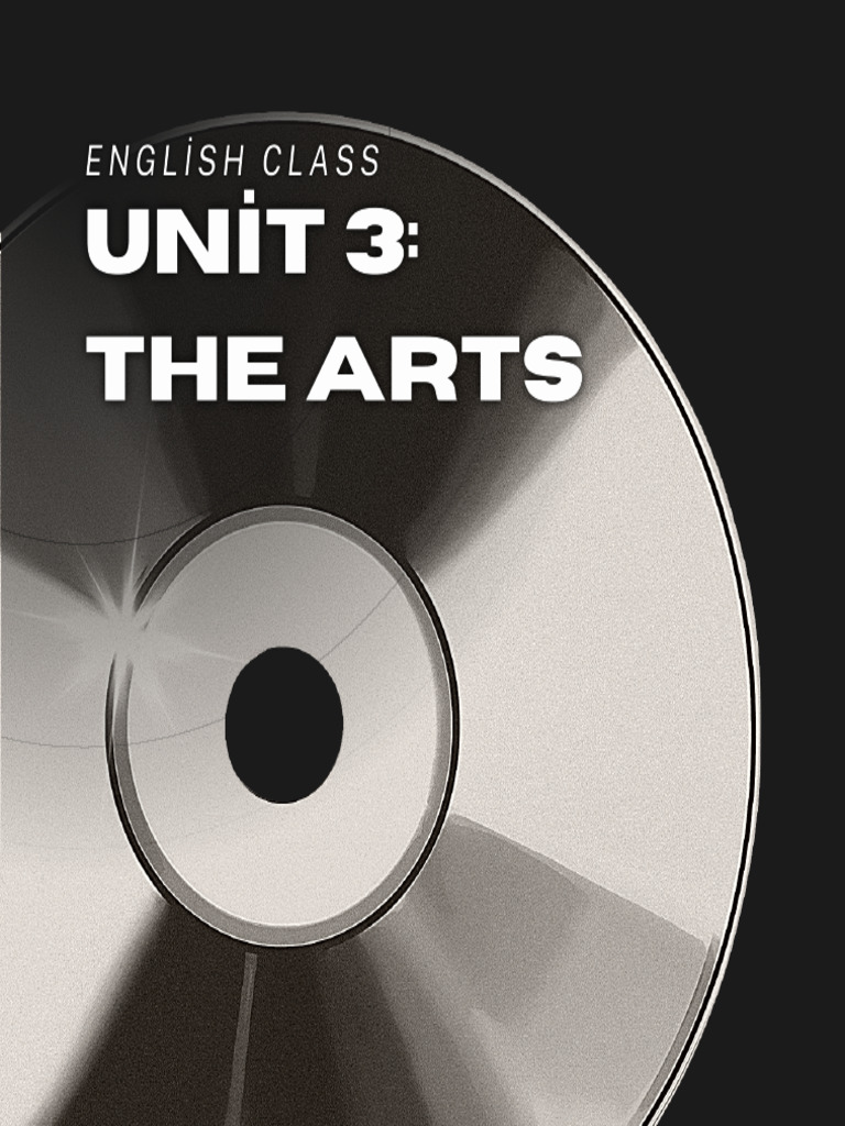 Unit 3 The Arts | PDF