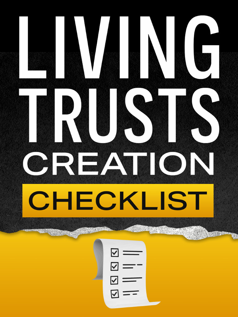 Living Trusts Creation Checklist | PDF