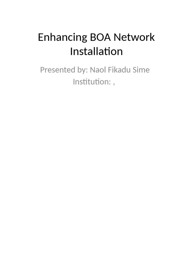 Enhancing BOA Network Installation | PDF | Computer Network | Wi Fi