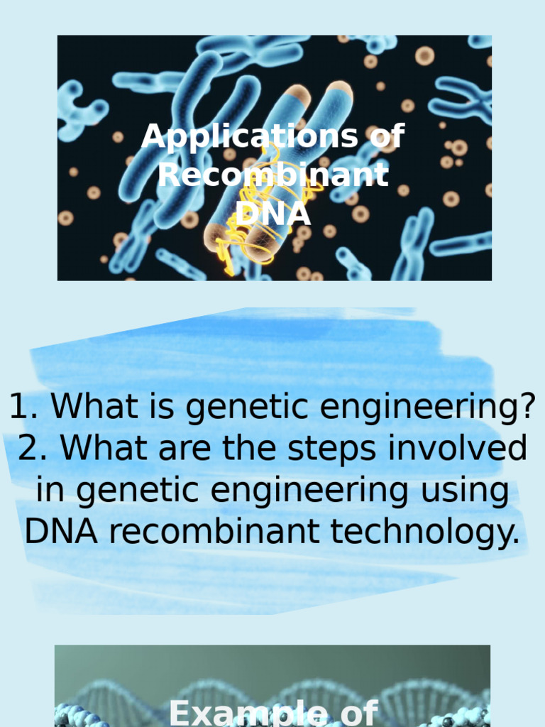 Applications of Recombinant DNA. - Presentation | PDF | Recombinant Dna ...