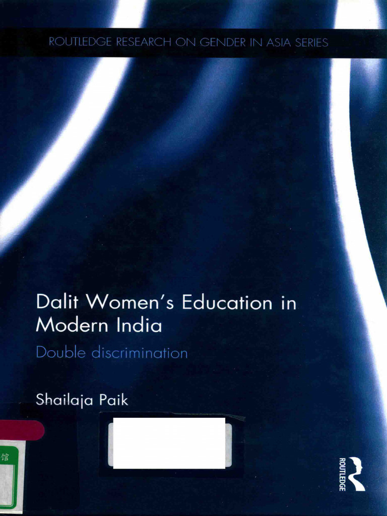 Dalit Womens Education in Modern India Double Discrimination (Shailaja Paik, Paik, Shailaja ...