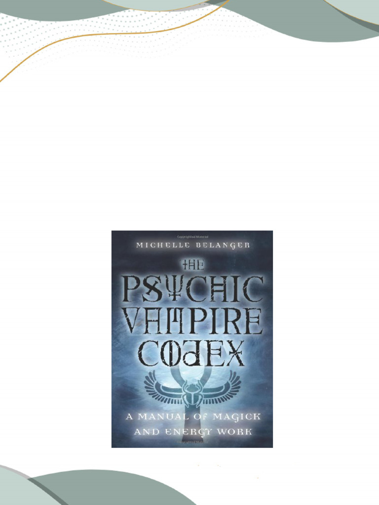 (Ebook) The Psychic Vampire Codex: A Manual of Magick and Energy Work ...