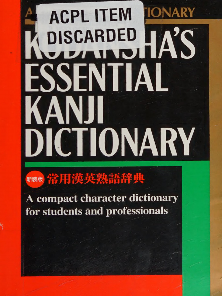 Kodansha's Essential Kanji Dictionary_ a Compact Character -- [Hensha ...