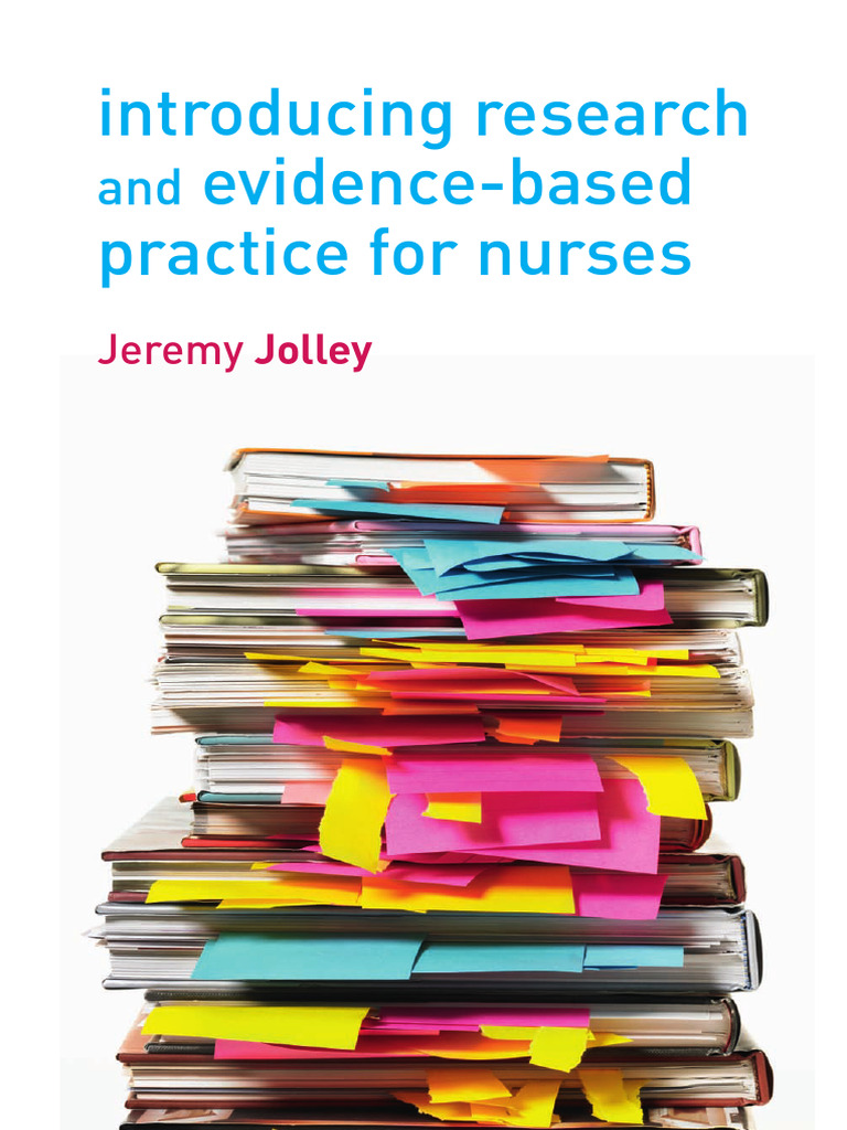 Jeremy Jolley-Introducing Research and Evidence-Based Practice For Nurses - Pearson Education ...