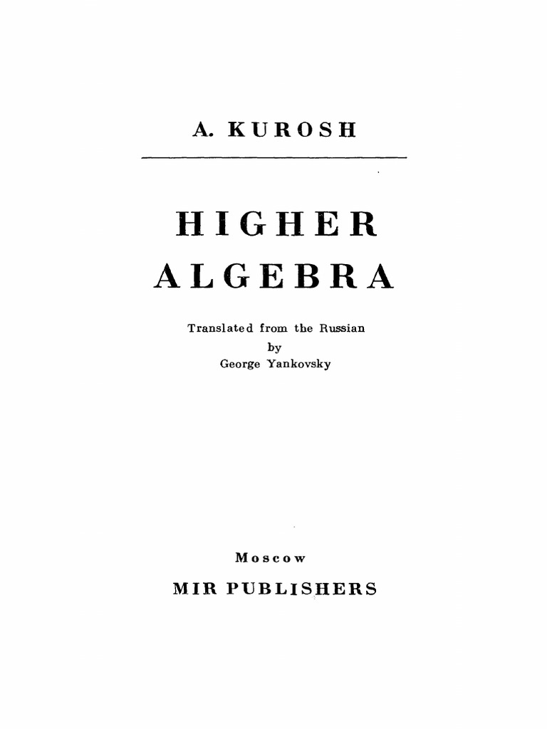 Kurosh Higher Algebra 030829 2 | PDF