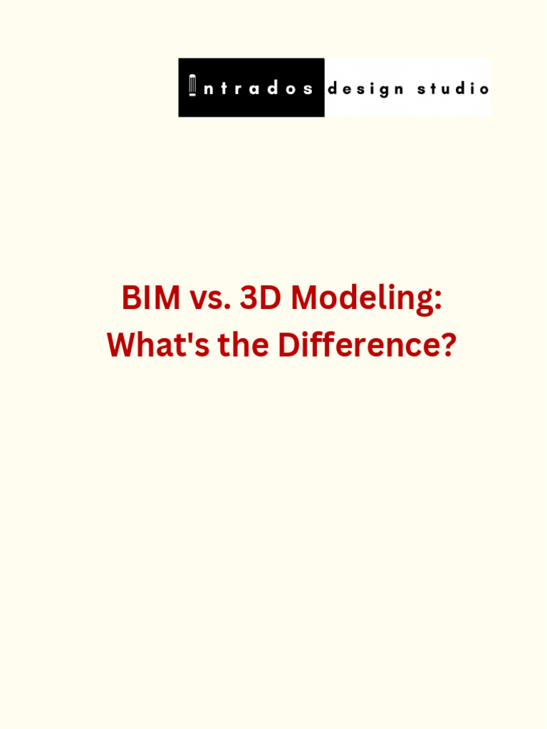 BIM Vs 3D Modeling What S The Difference ? 1737994865 | PDF