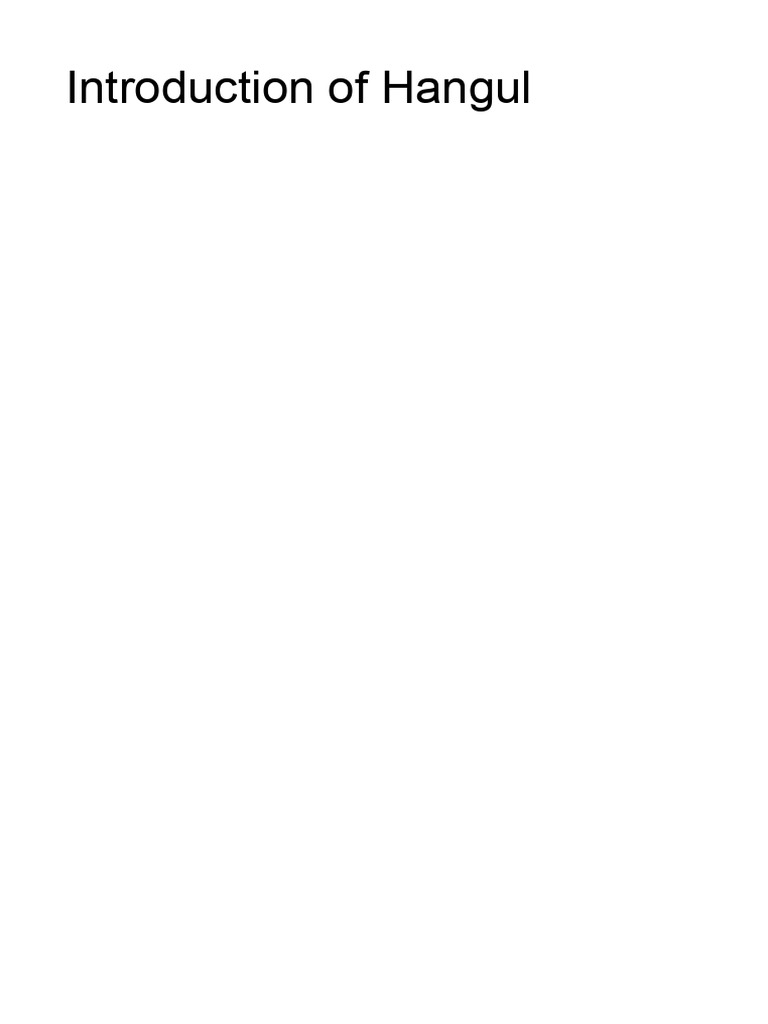 History and Structure of Hangul | PDF