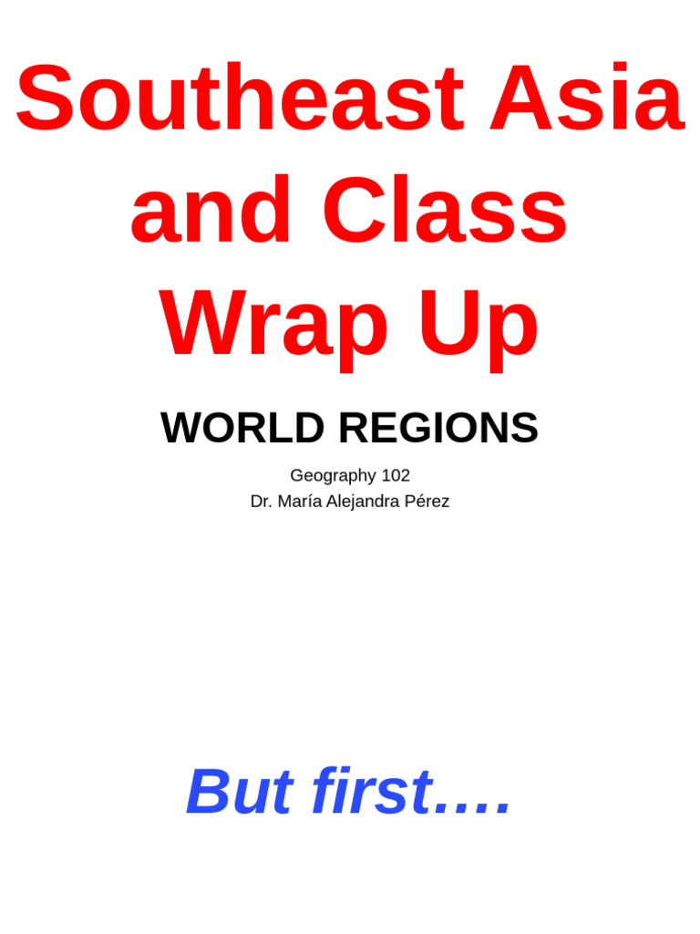 26 GEOG102 Fall 2022 Southeast Asia Class Wrap Up | PDF | Moksha | Myanmar