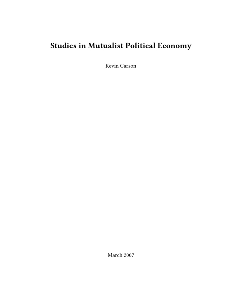 Kevin Carson Studies in Mutualist Political Economy | PDF | Value ...