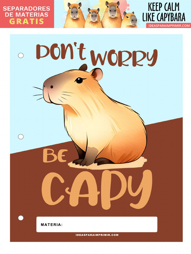separador-de-materias-para-carpeta-capibara-dont-worry-be-capy | PDF