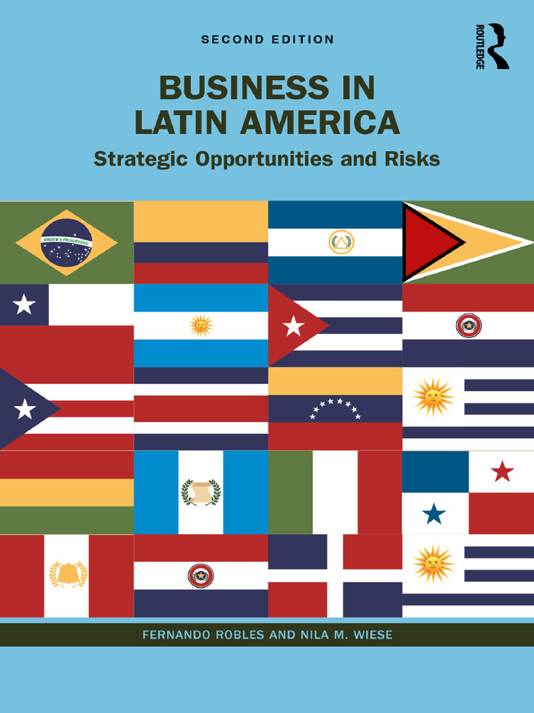 Fernando Robles, Nila M. Wiese - Business in Latin America - Strategic ...