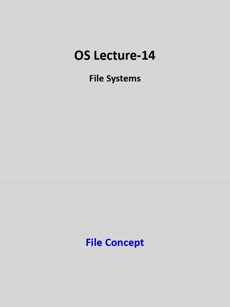 OS Lecture-14 (File Systems) | PDF | File System | Computer File