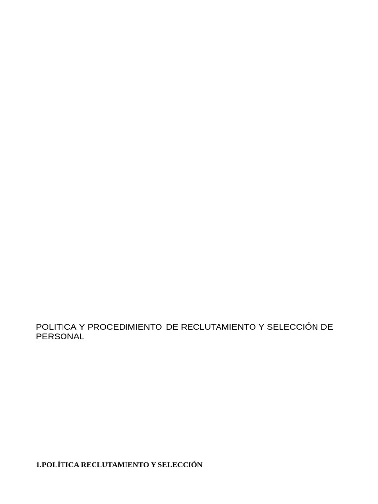 POLITICA Y PROCEDIMIENTO DE RECLUTAMIENTO Y SELECC | PDF | Reclutamiento | Business