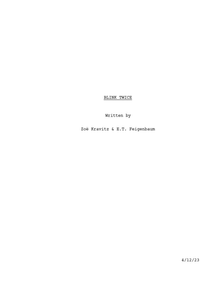 Blink Twice SCRIPT | PDF