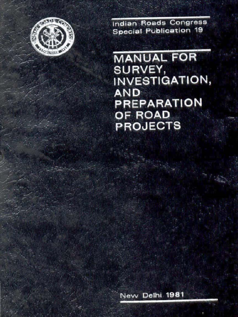 IRC-SP-19-1981-Manual for Survey, Investigation & Preparation of Road Projects | PDF ...