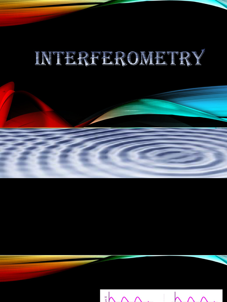 Interferometry-FINAL | PDF | Interferometry | Oscillation