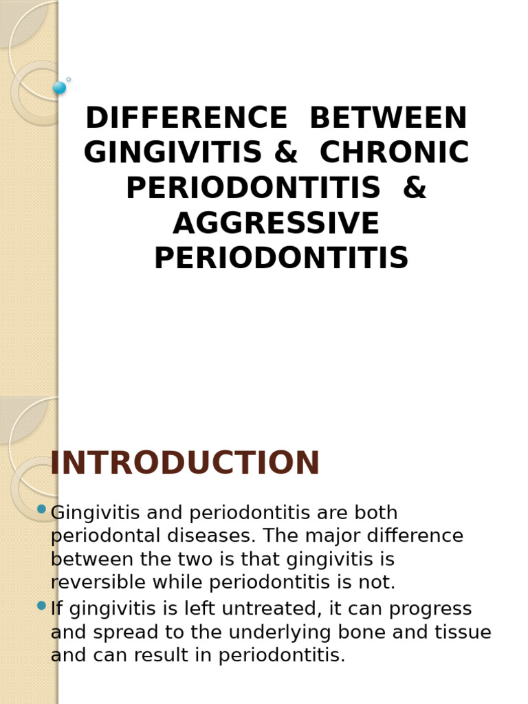 Difference Between Gingivitis & Chronic Periodontitis & Aggressive | PDF | Periodontology ...