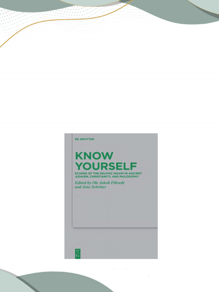 (Ebook) Know Yourself by Ole Jakob Filtvedt, Jens Schröter ISBN 9783111083858, 3111083853 | PDF