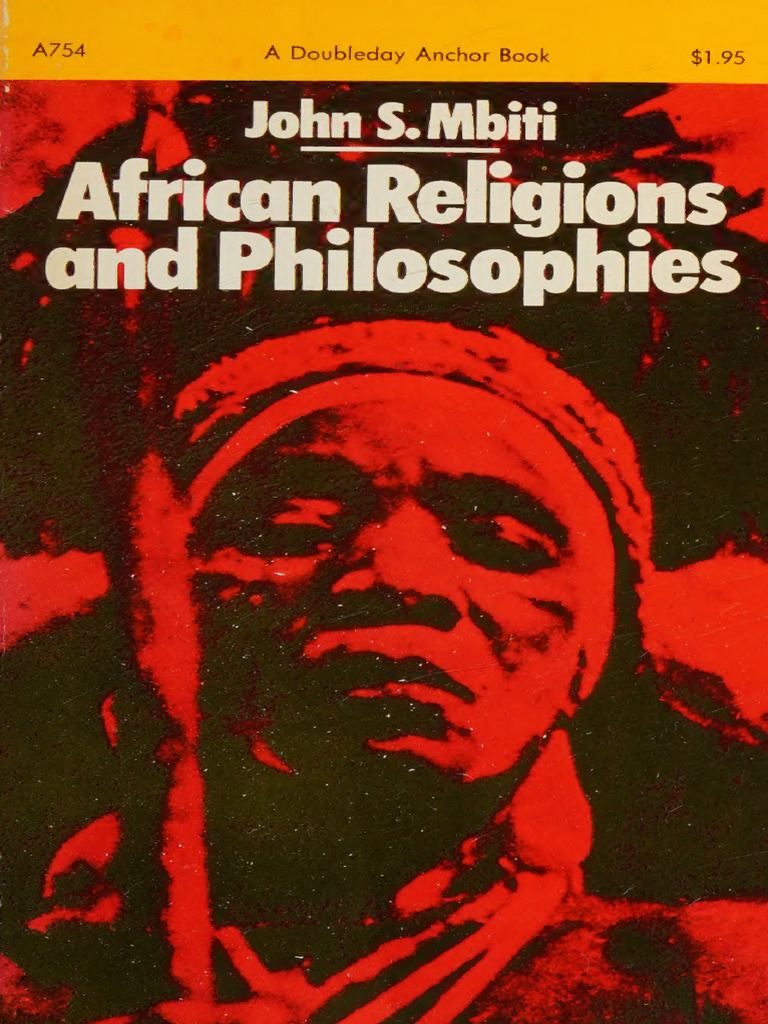 African Religions and Philosophies - John S - Mbiti - Anna's Archive ...