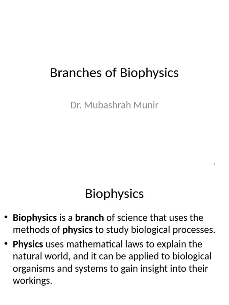 Overview of Biophysics Branches | PDF | Medical Physics | Bioenergetics