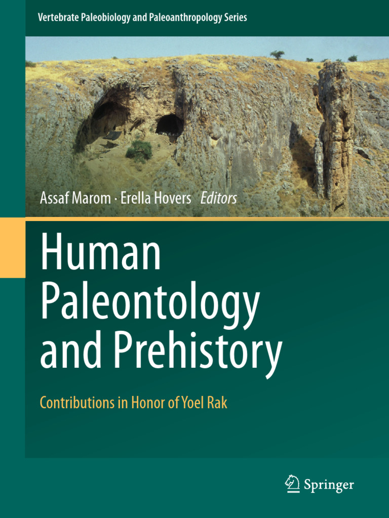 Human Paleontology and Prehistory Contributions in Honor of Yoel Rak ...
