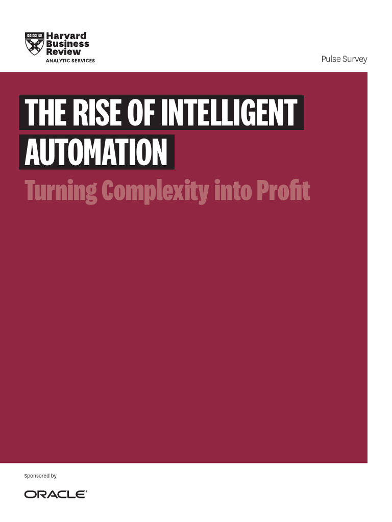 THE RISE OF INTELLIGENT AUTOMATION 21197-Hbr-Pulsesurvey | PDF | Cloud Computing | Artificial ...