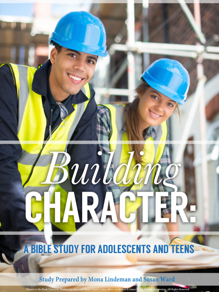 Bible Study on Character for Teens | PDF | Shadrach, Meshach, And Abednego