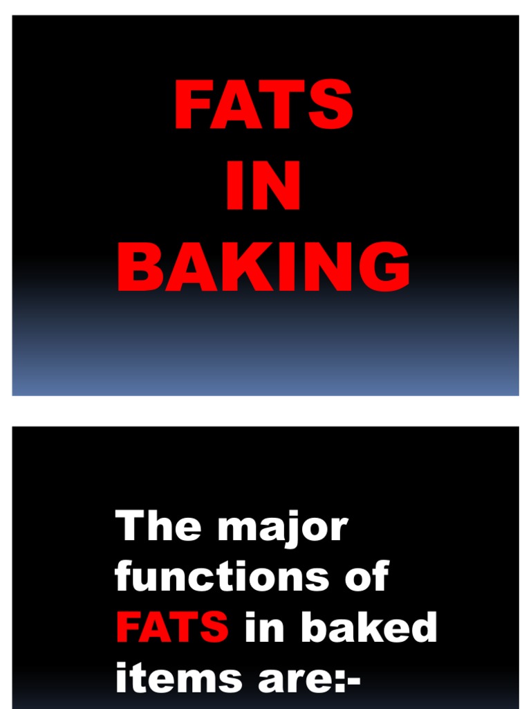 Fats in Baking | PDF | Shortening | Fat