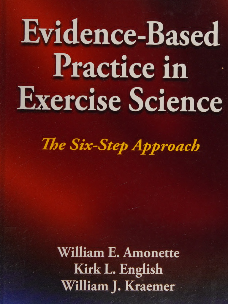 Evidence-Based Practice in Exercise Science-1-313 - Compressed | PDF | Evidence Based Medicine ...