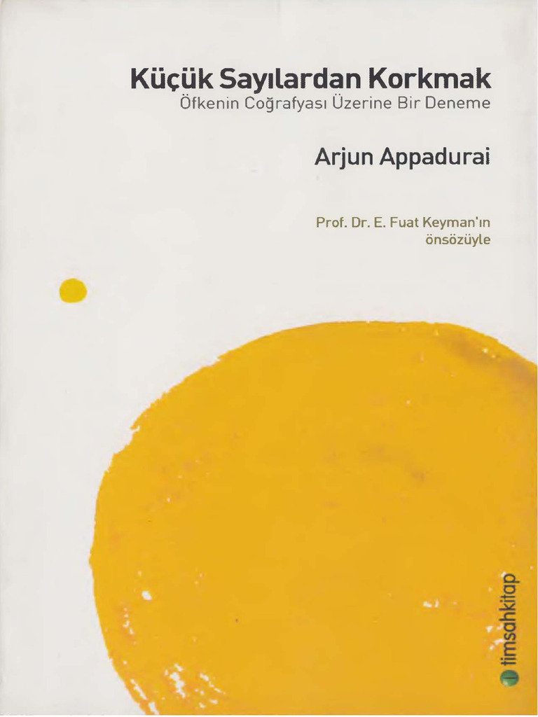 Küçük Sayılardan Korkmak Öfkenin Coğrafyası Üzerine Bir Deneme Arjun ...