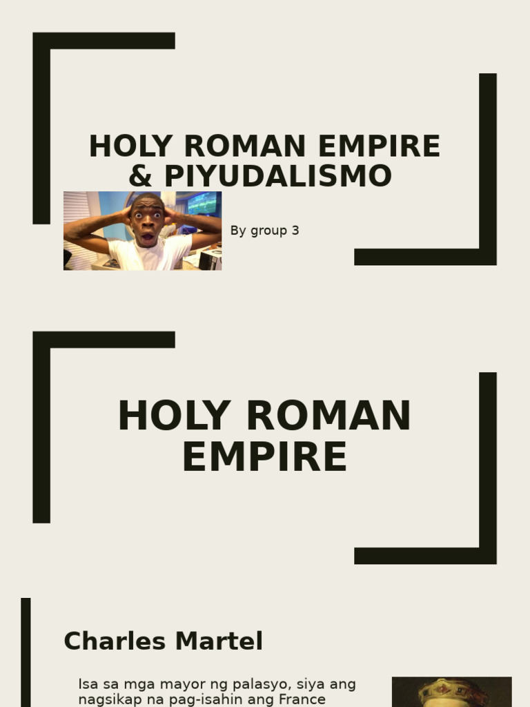 Report On Holy Roman Empire and Piyudalismo | PDF