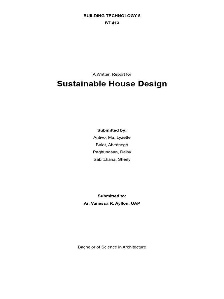 BT 413 - Sustainable House Design Written Report | PDF | Green Building | Sustainable Design