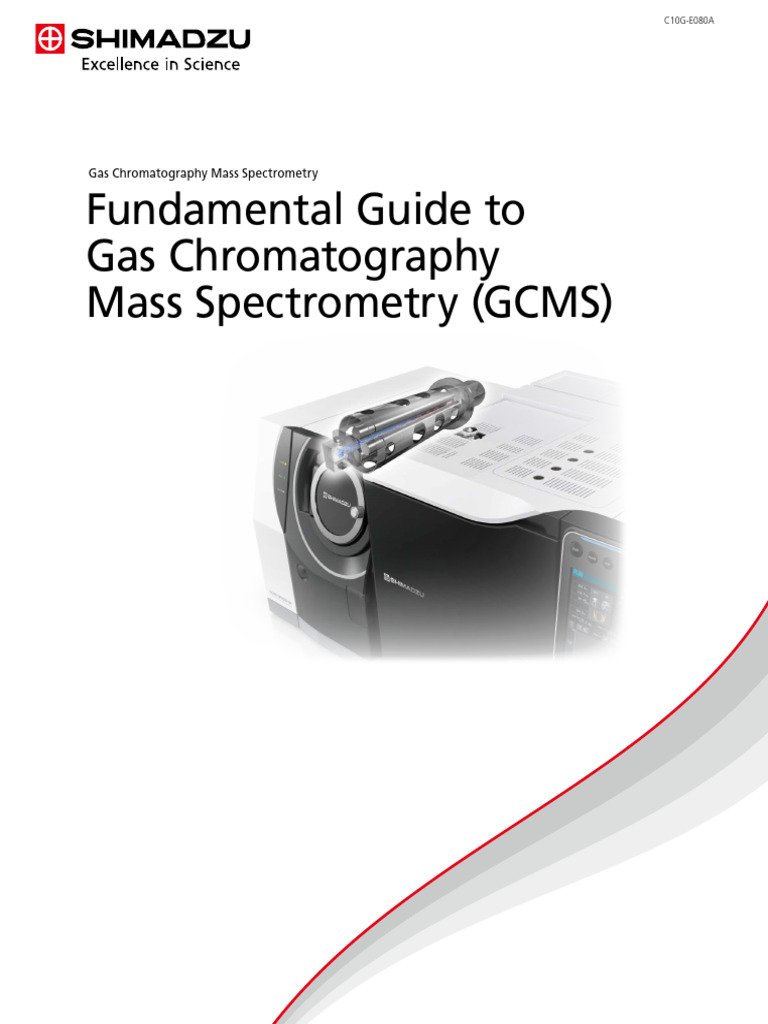 Fundamental Guide To Gas Chromatography Mass Spectrometry (GCMS) | PDF | Gas Chromatography ...