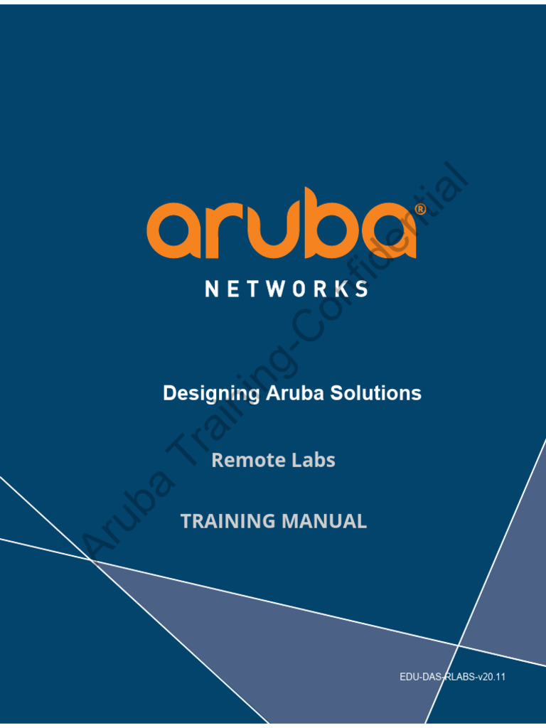 Designing Aruba Solutions Lab Guide With Covers Rev 20.11 | PDF | Computing