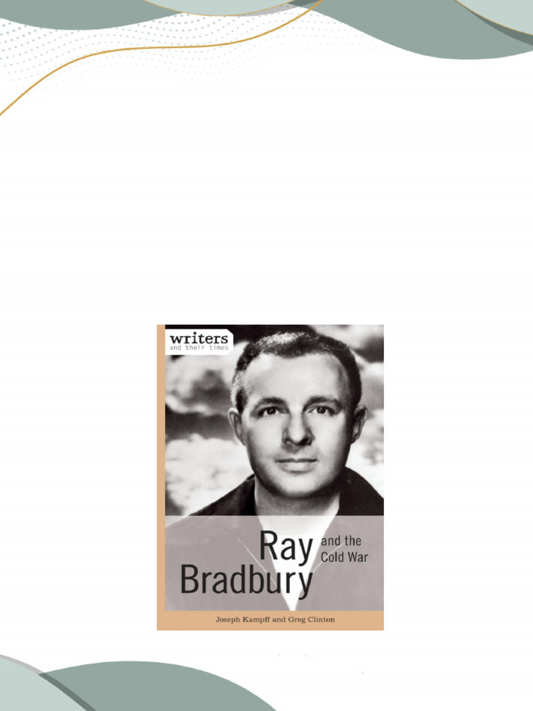 (Ebook) Ray Bradbury and the Cold War by Joseph Kampff; Greg Clinton ... (Ebook) Ray Bradbury and the Cold War by Joseph Kampff; Greg Clinton ...