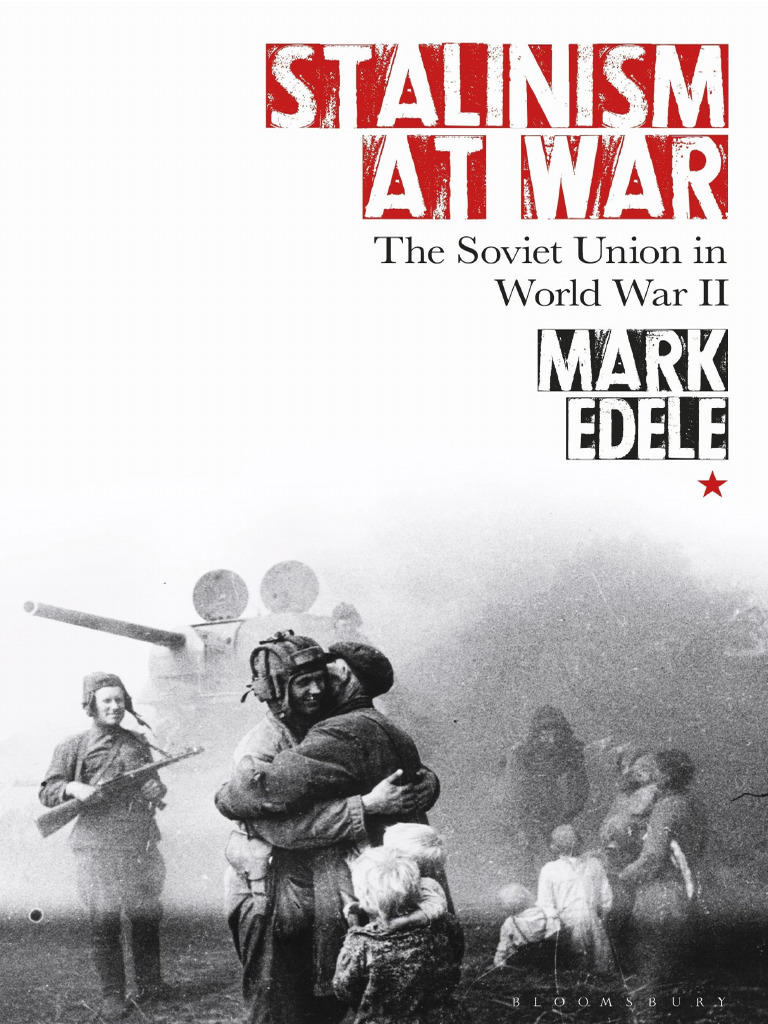 Stalinism at War The Soviet Union in World War II (Mark Edele) (Z ...