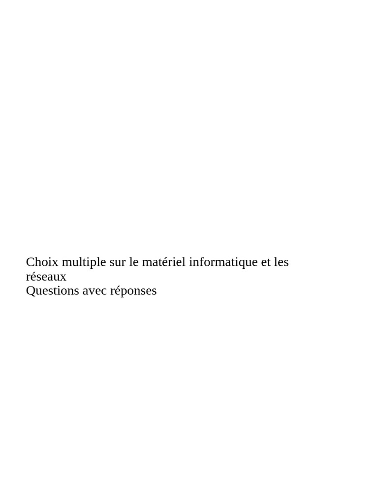 Questions À Choix Multiples Sur Le Matériel Informatique Et Le ...
