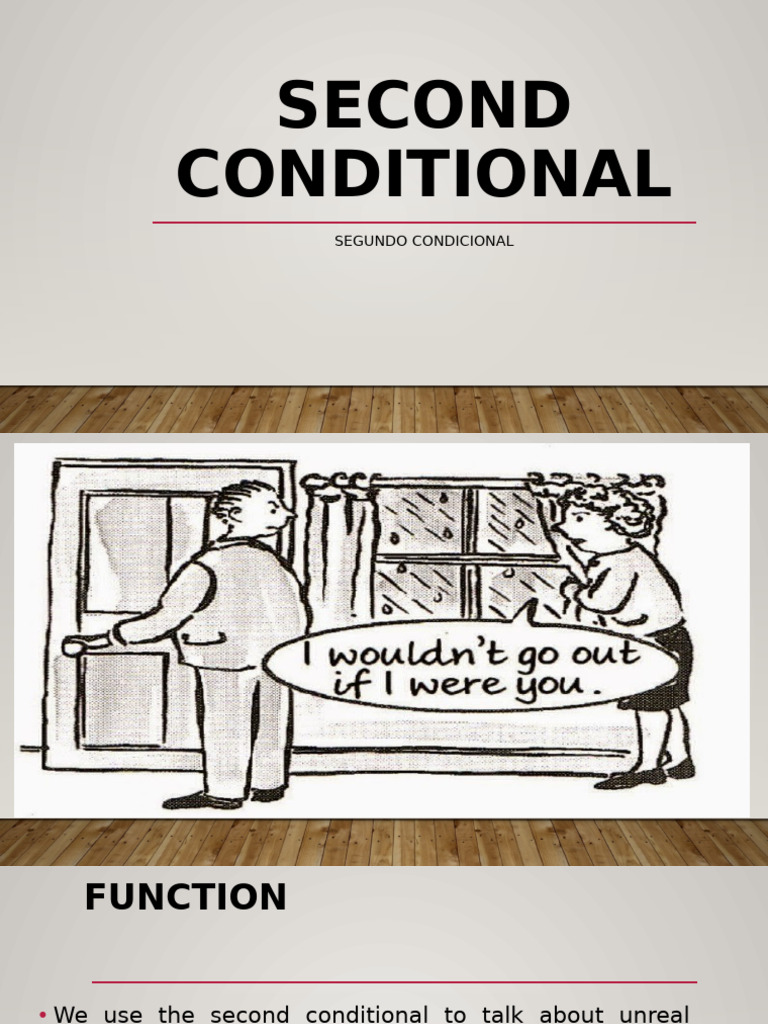 SECOND CONDITIONAL | PDF | Language Families | Languages
