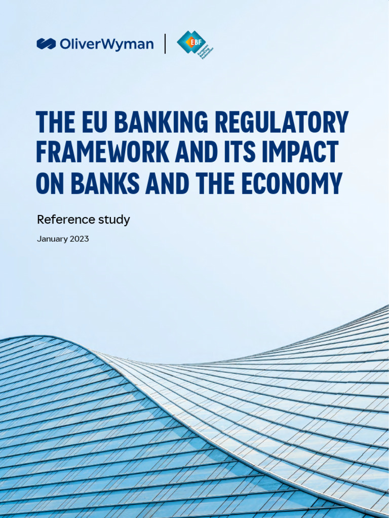 The EU Banking Regulatory Framework and Its Impact On Banks and Economy ...