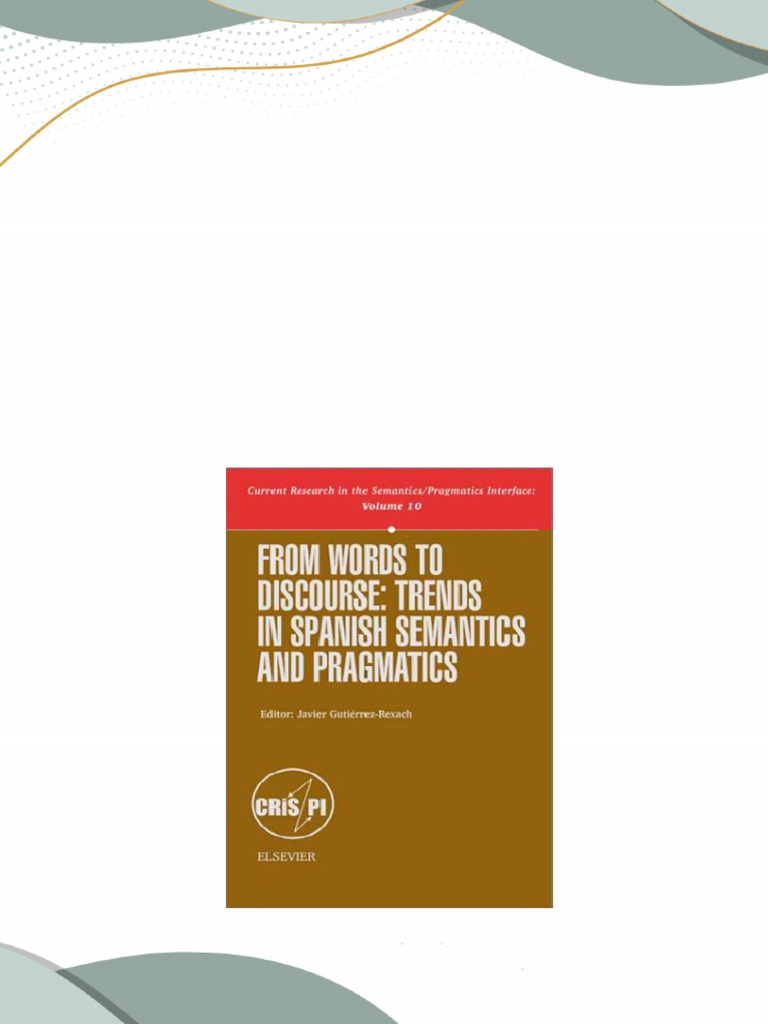 (Ebook) From Words to Discourse, Volume 10: Trends in Spanish Semantics ... (Ebook) From Words to Discourse, Volume 10: Trends in Spanish Semantics ...