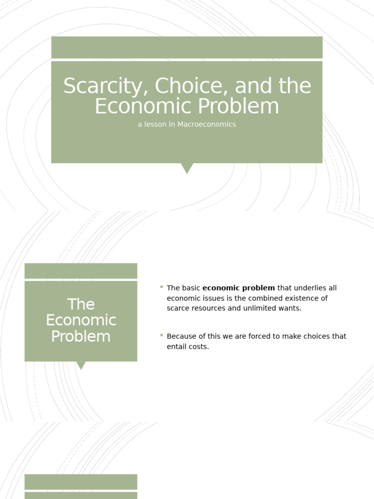 Scarcity, Choice, and The Economic Problem - Lesson 3 | PDF