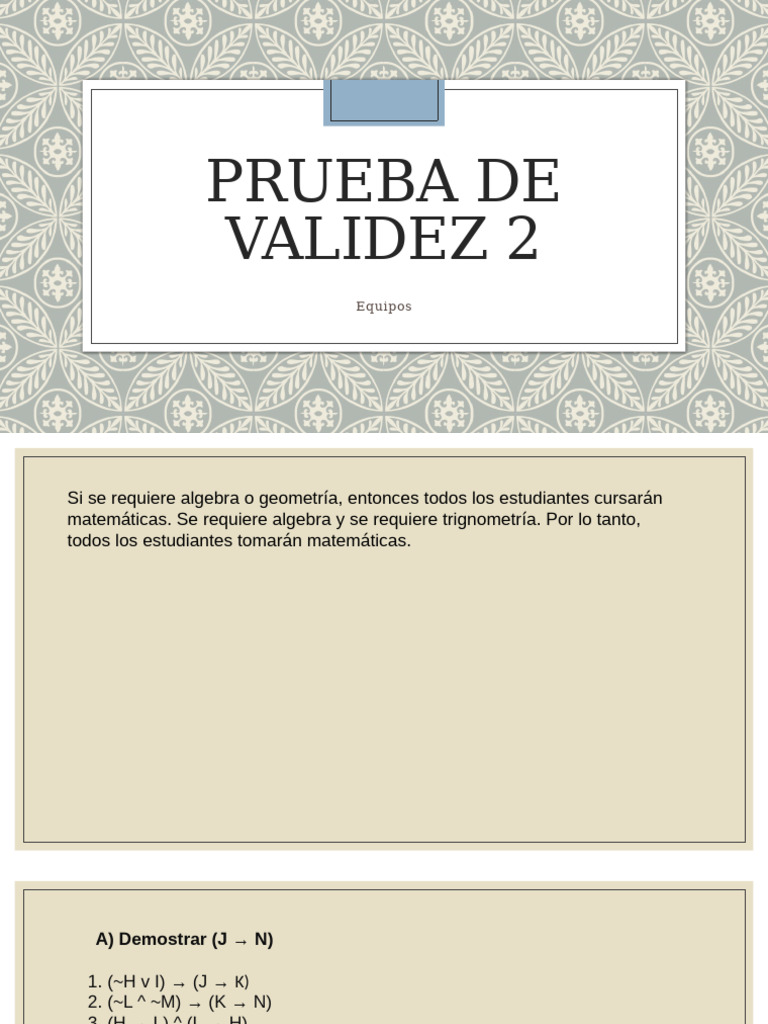 Unidad 5. Lógica 4. Prueba de Validez en Equipos 2 | PDF