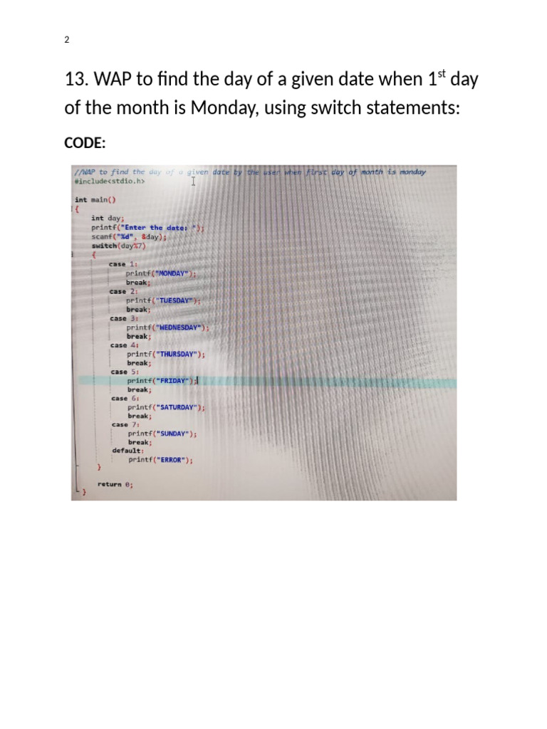WAP To Find The Day of A Given Date When 1 Day of The Month Is Monday, Using Switch Statements | PDF