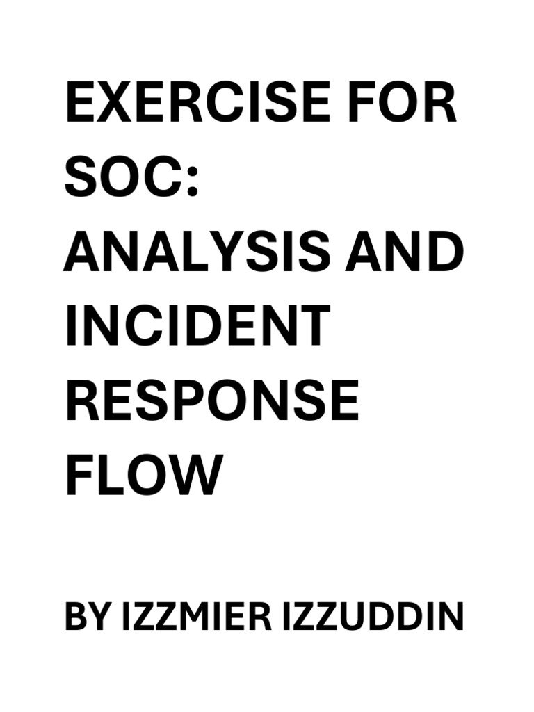 Exercise For SOC - Analysis and Incident Response Flow | PDF | Malware ...
