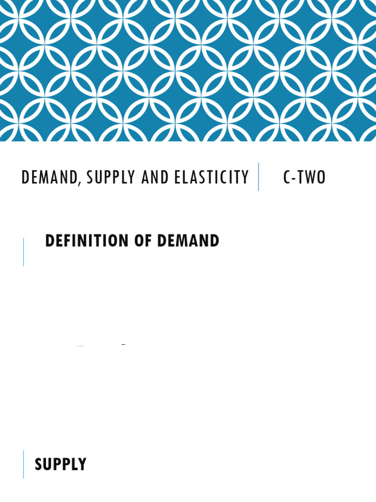 Demand, Supply, and Elasticity Explained | PDF | Elasticity (Economics ...