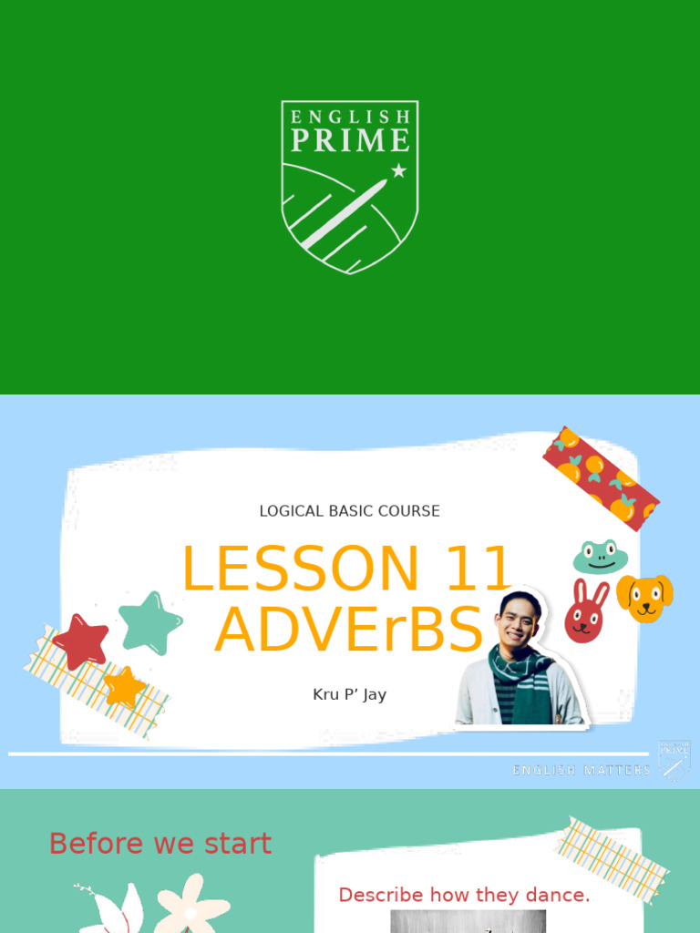 Logical Basic Lesson 11 Adverbs | PDF | Adverb | Adjective