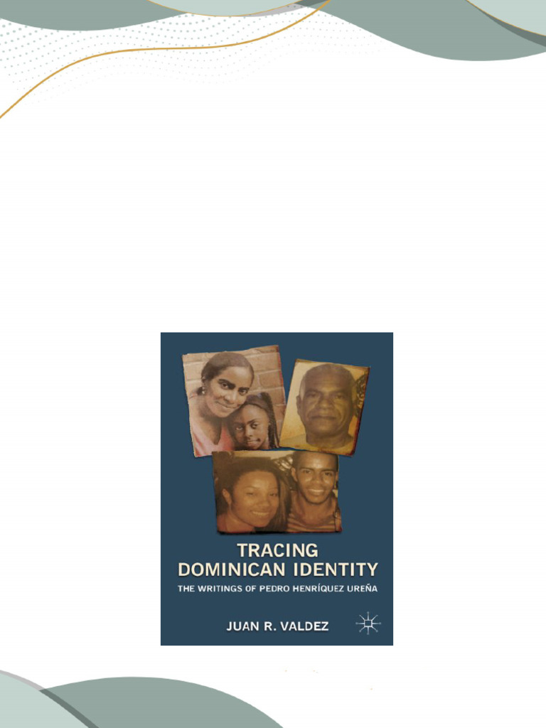 (Ebook) Tracing Dominican Identity: The Writings of Pedro Henrã-Quez ...