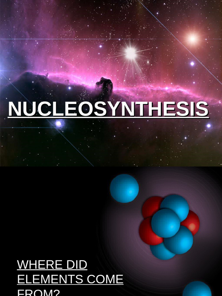 Nucleosynthesis | PDF | Stars | Nebula